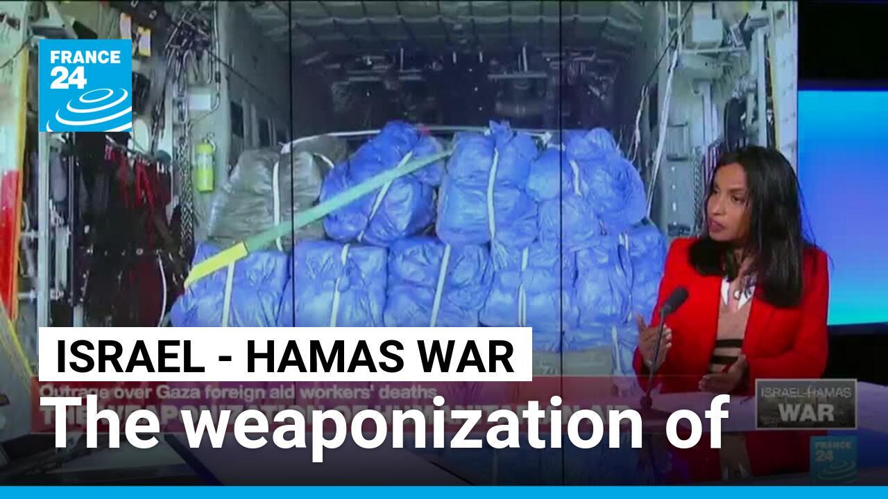 After deadly Israeli strike, how humanitarian aid has been weaponized in Gaza - France 24